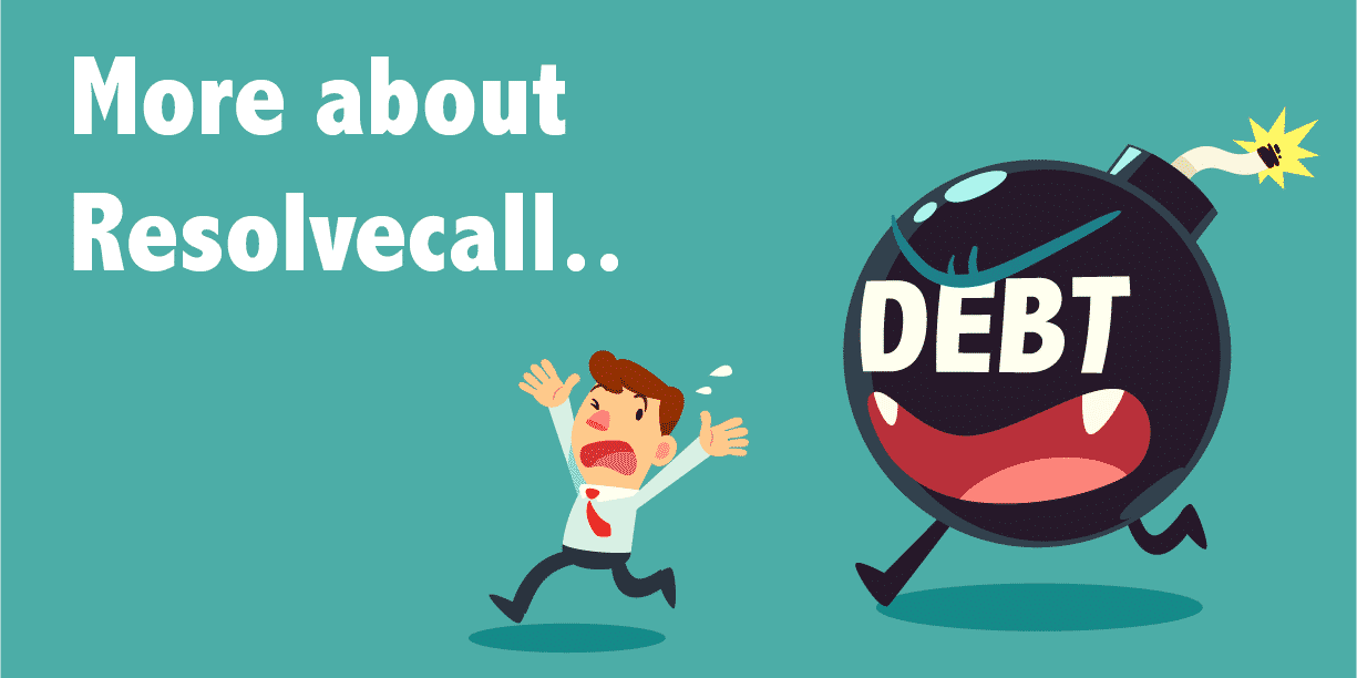 Resolvecall Debt Collectors - Should You Pay? 2021 Guide