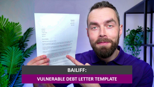 Tell a Bailiff That You Are Vulnerable - Letter Template